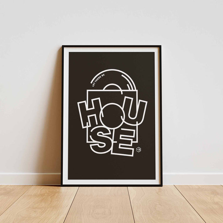 Let There Be House Music Poster | Dance Music Art Print
